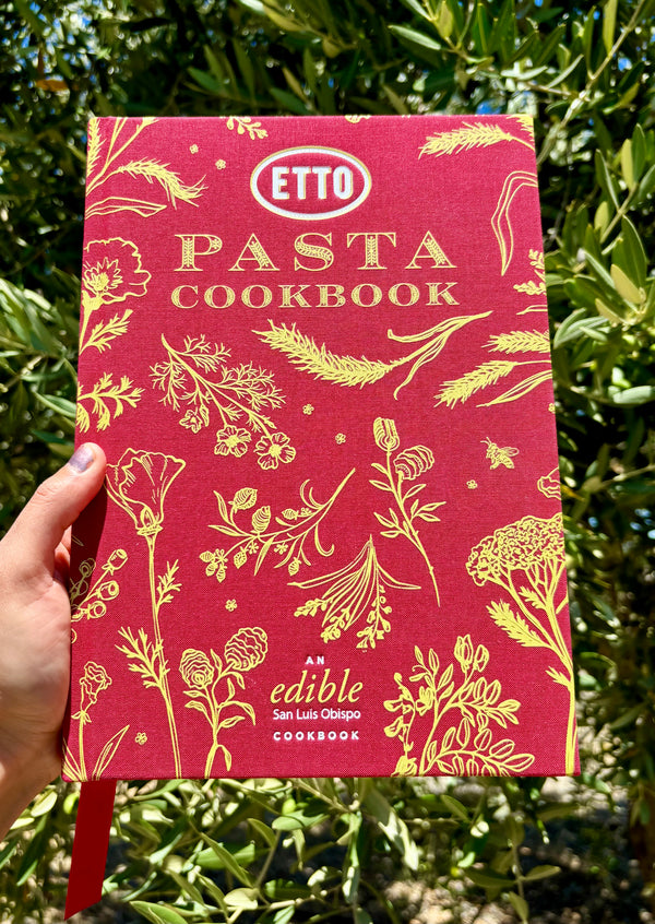 ETTO Pasta Cookbook - Published by Edible San Luis Obispo - Kiler Ridge ...